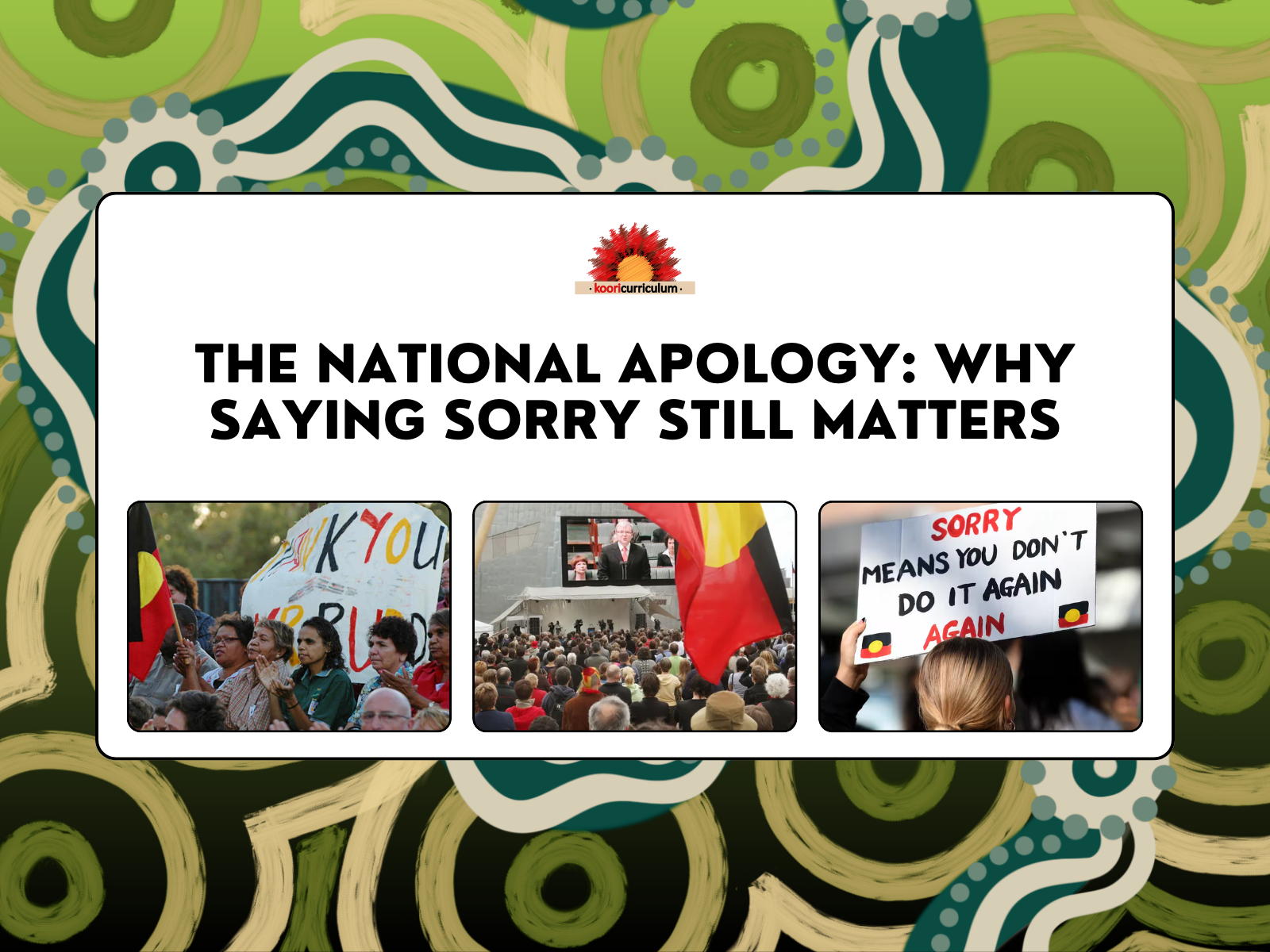 The National Apology: Why Saying Sorry Still Matters | Koori Curriculum