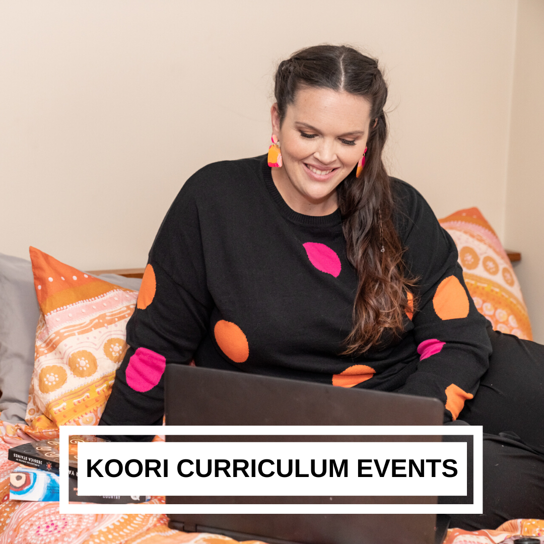 Koori Curriculum Events | Koori Curriculum