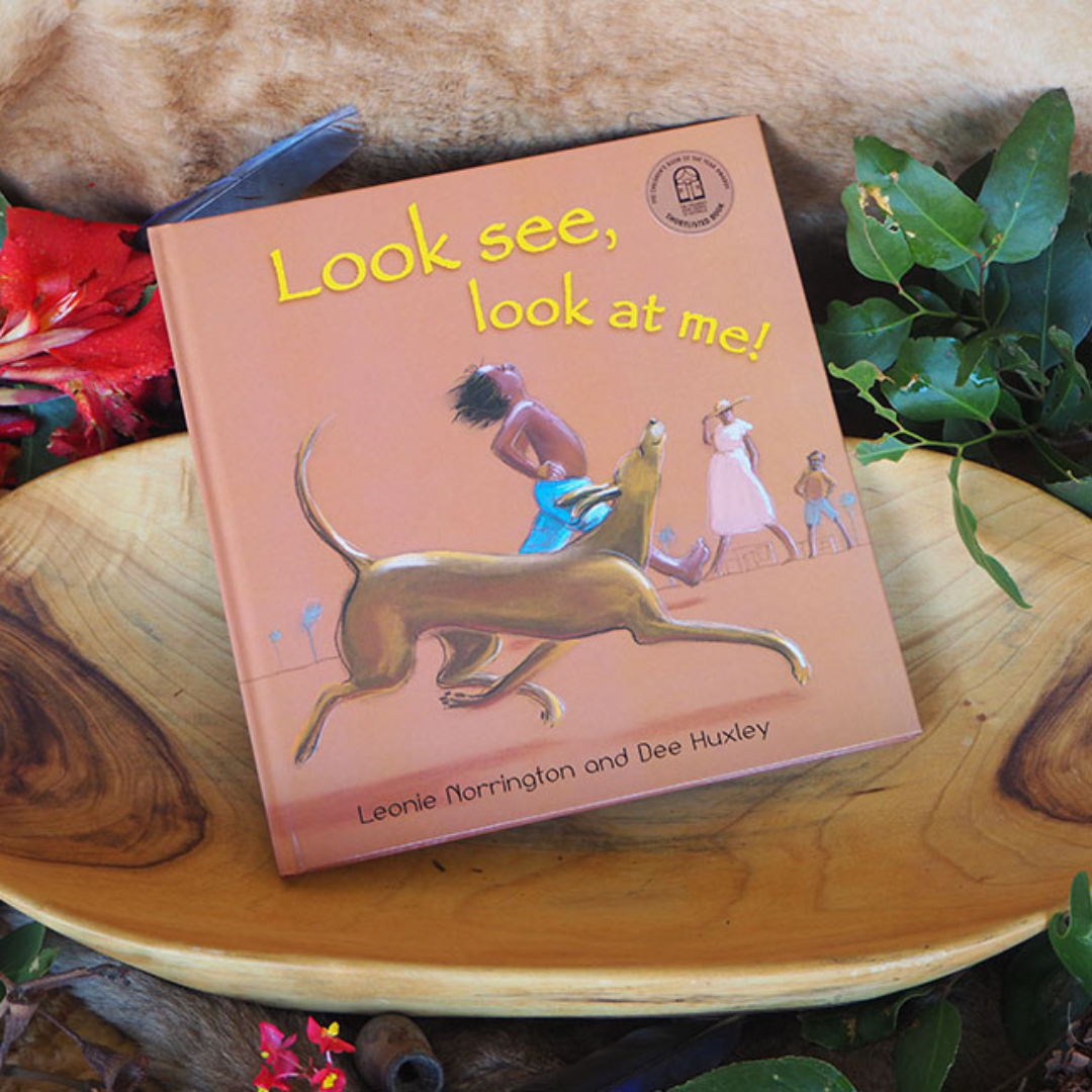 "Look See, Look at Me!" By Leonie Norrington, Dee Huxley (Illustrator ...