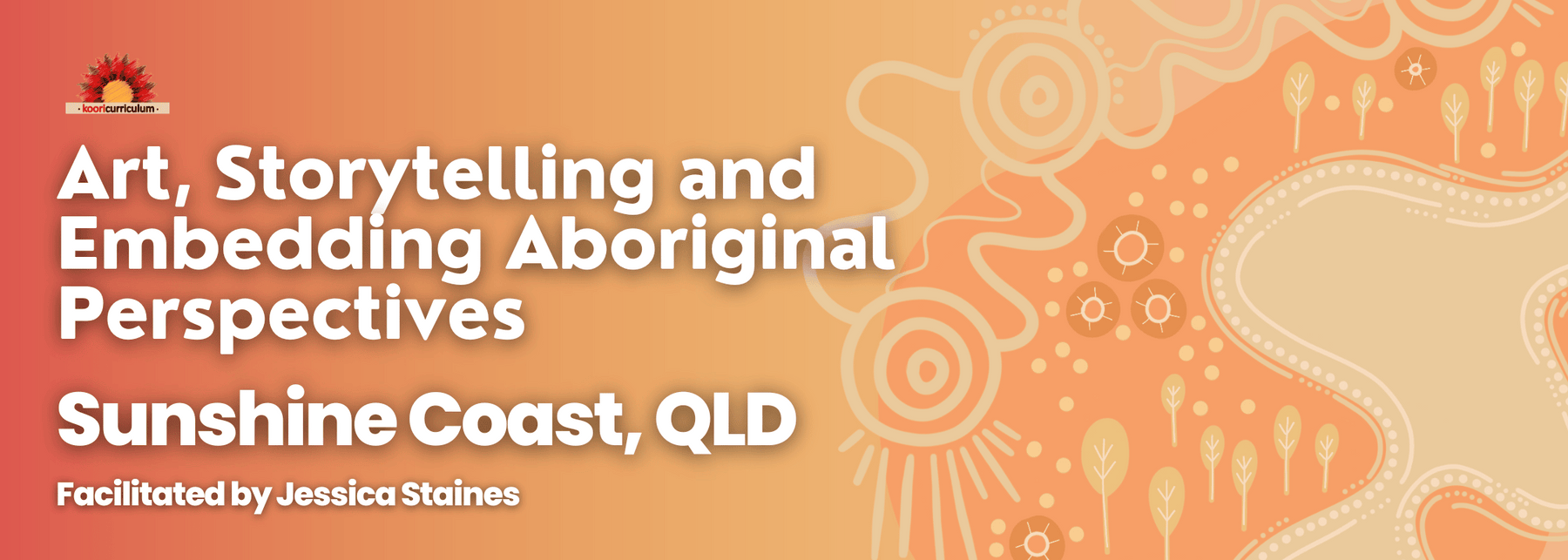 Art, Storytelling and Embedding Aboriginal Perspectives - Sunshine Coa | Koori Curriculum