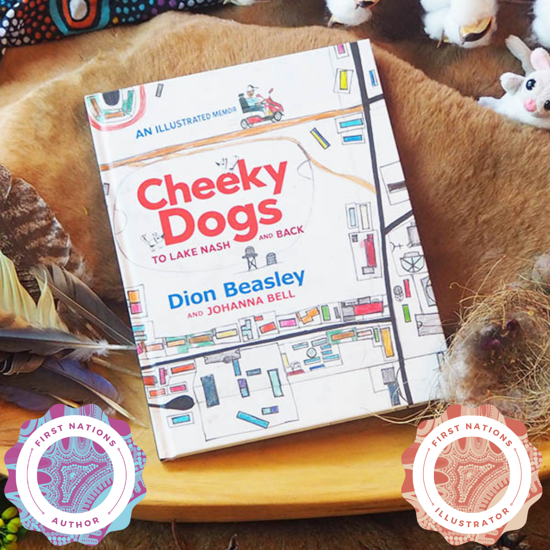 "Cheeky Dogs to Lake Nash and Back" By Dion Beasley & Johanna Bell ...