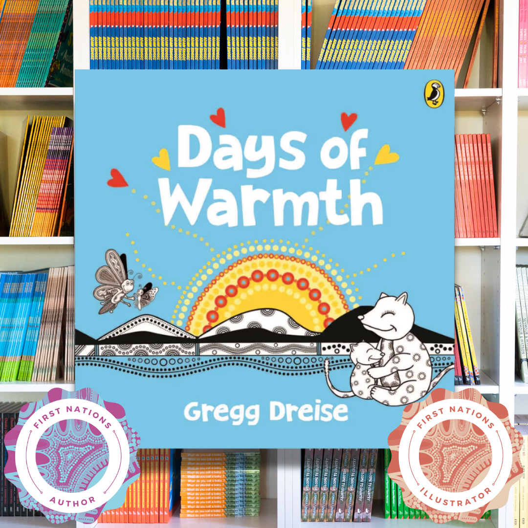 "Days of Warmth" By Gregg Dreise | Koori Curriculum