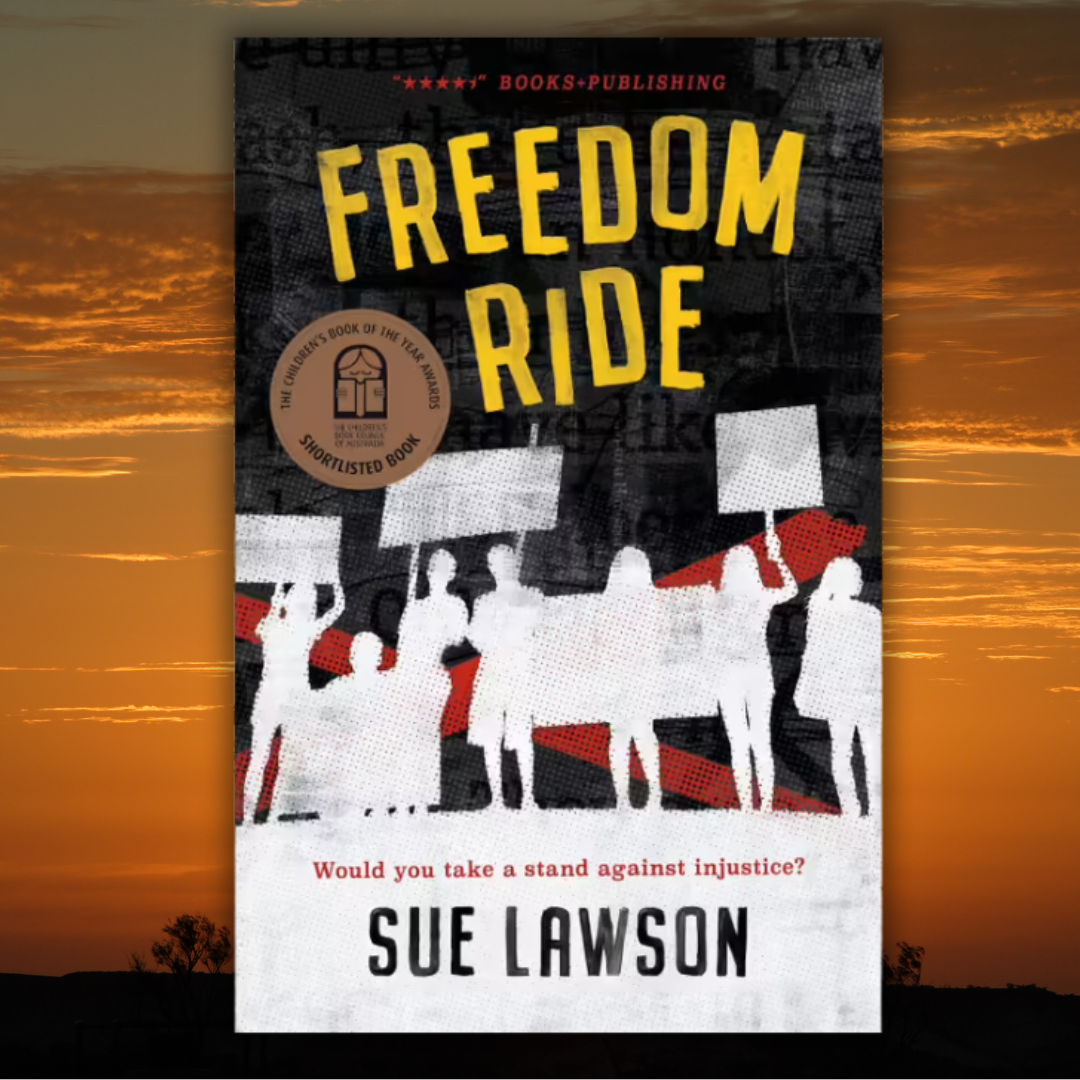 "Freedom Ride" By Sue Lawson | Koori Curriculum