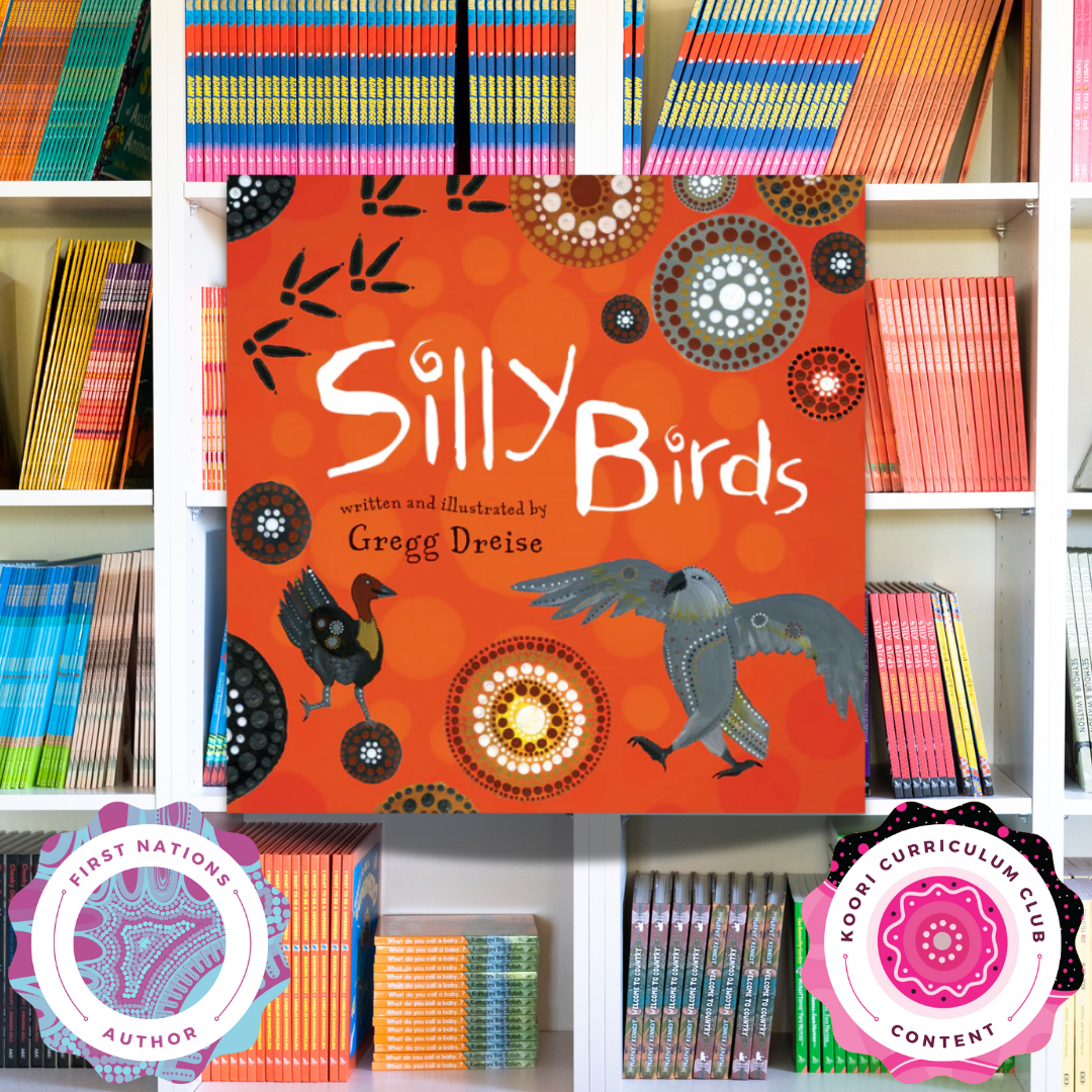 "Silly Birds" By Gregg Dreise | Koori Curriculum