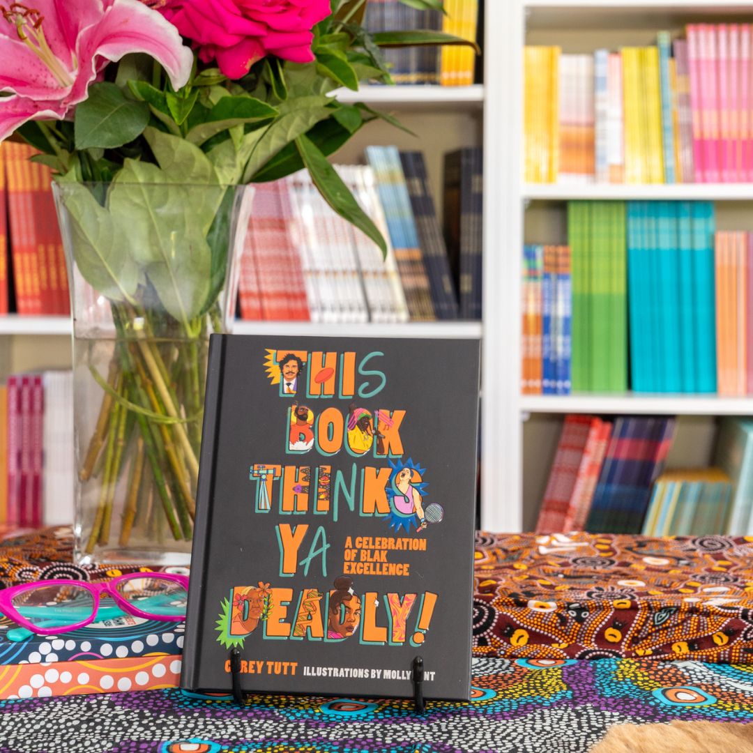 This Book Thinks Ya Deadly By Corey Tutt Koori Curriculum