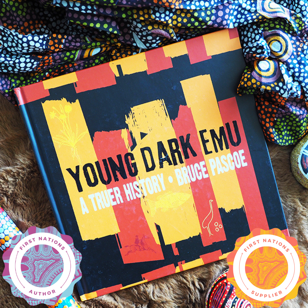 "Young Dark Emu: A Truer History" By Bruce Pascoe | Koori Curriculum