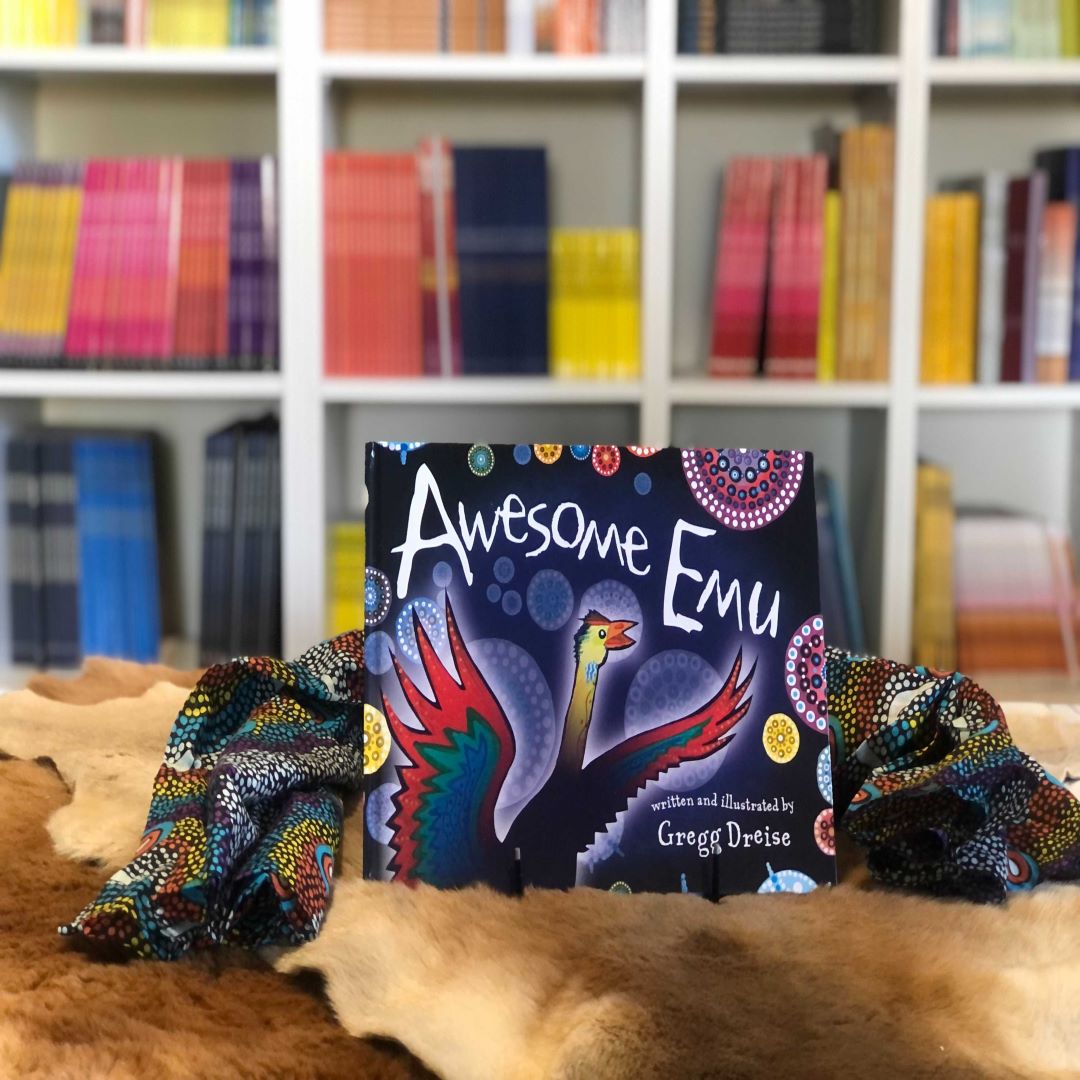 "Awesome Emu" By Gregg Dreise (Hardcover) | Koori Curriculum
