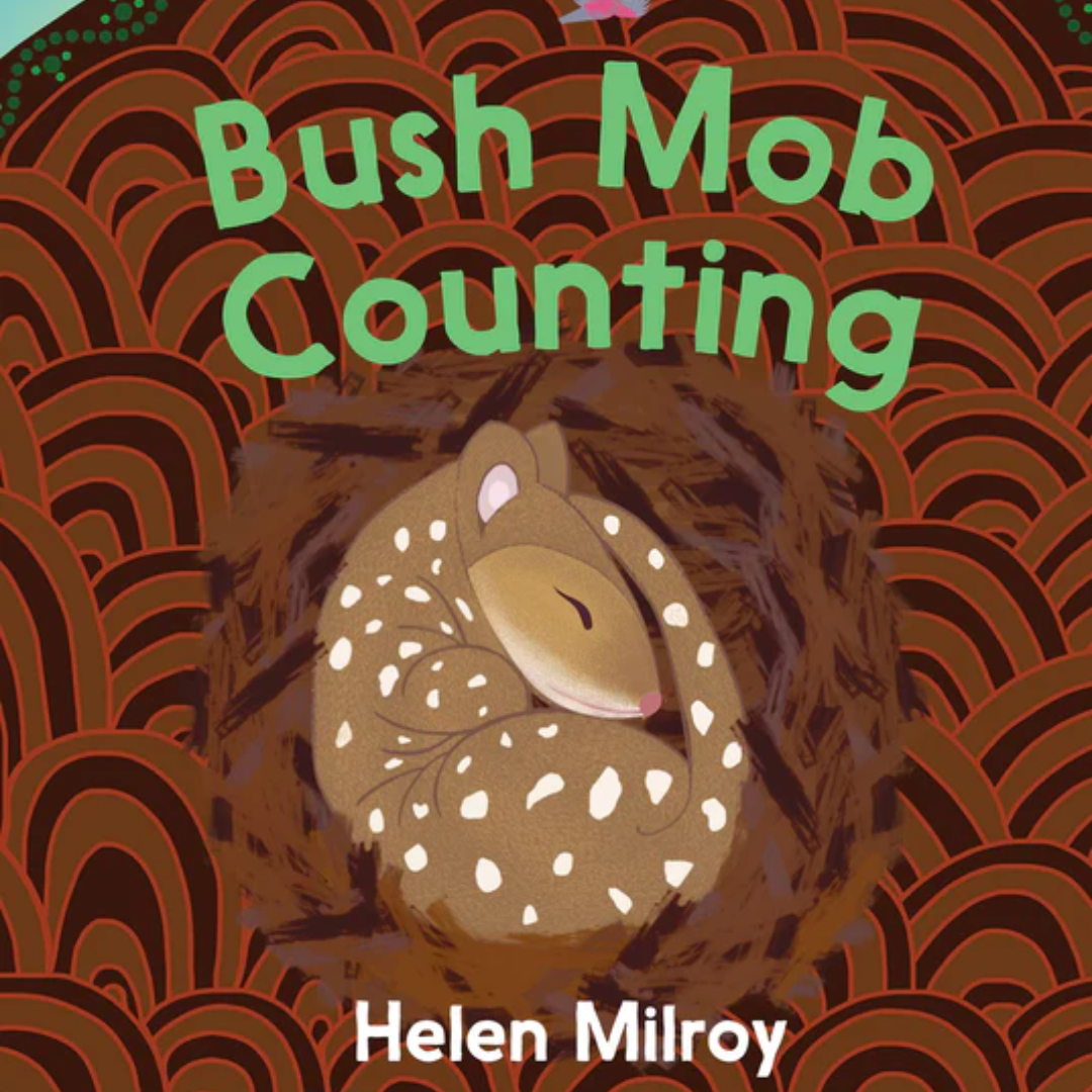 "Bush Mob Counting Tales From the Bush Mob" by Helen Milroy (Board Boo ...