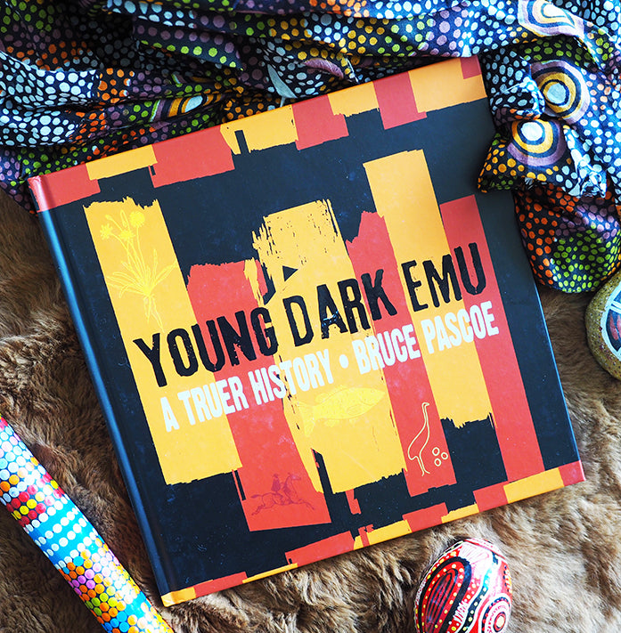 "Young Dark Emu: A Truer History" By Bruce Pascoe | Koori Curriculum